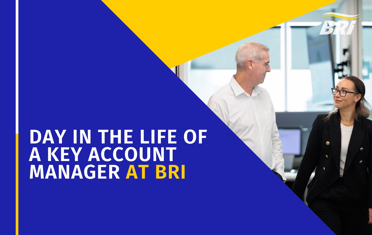 A Day in the Life of a Key Account Manager at BRi